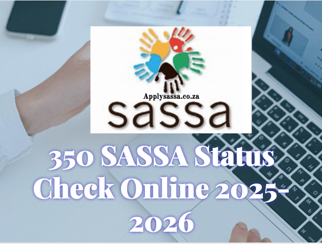 350 SASSA Status Check Online 2025-2026 - SASSA Grant 2025