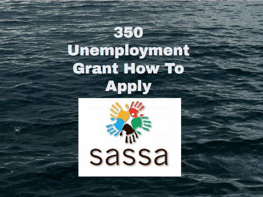 350 Unemployment Grant How To Apply - SASSA Grant 2025