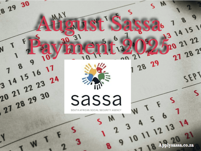 August Sassa Payment 2025 - SASSA Grant 2025