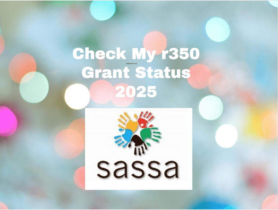 Check My r350 Grant Status 2025 - SASSA Grant 2025