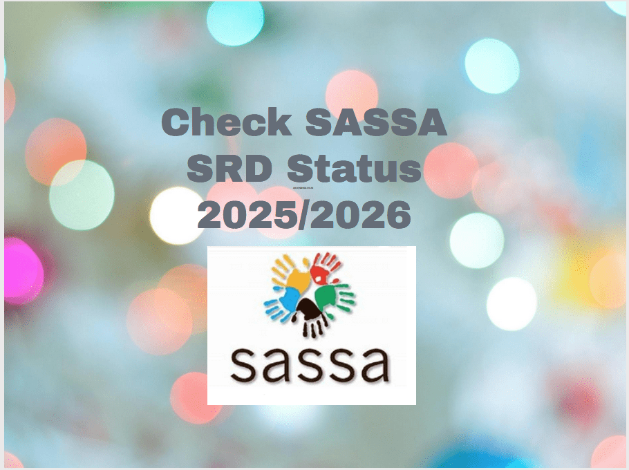 Check SASSA SRD Status 2025/2026 - SASSA Grant 2025