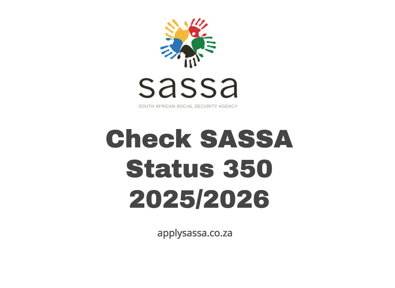 Check SASSA Status 350 2025/2026 - SASSA Grant 2025