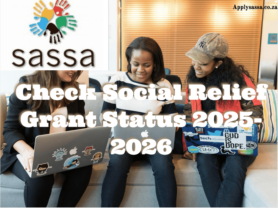 Check Social Relief Grant Status 2025-2026 - SASSA Grant 2025