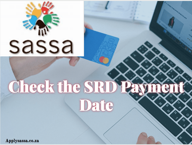 Check the SRD Payment Date - SASSA Grant 2024