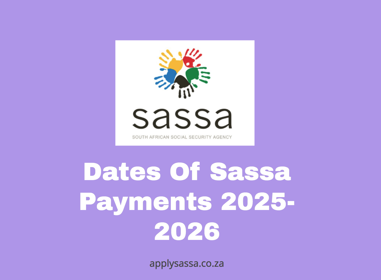 Dates Of Sassa Payments 2025-2026 - SASSA Grant 2025