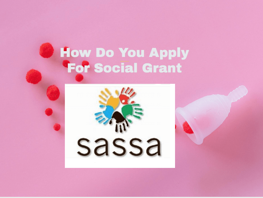 How Do You Apply For Social Grant - SASSA Grant 2025