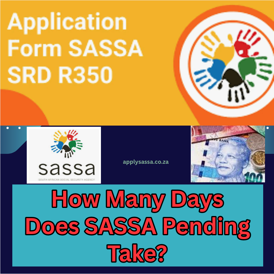 How Many Days Does SASSA Pending Take? - SASSA Grant 2025