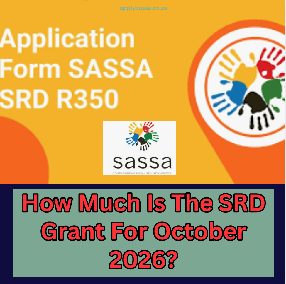 How Much Is The SRD Grant For October 2026? - SASSA Grant 2025