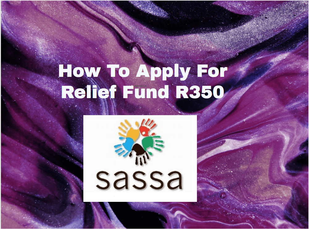 How To Apply For Relief Fund R350 - SASSA Grant 2025