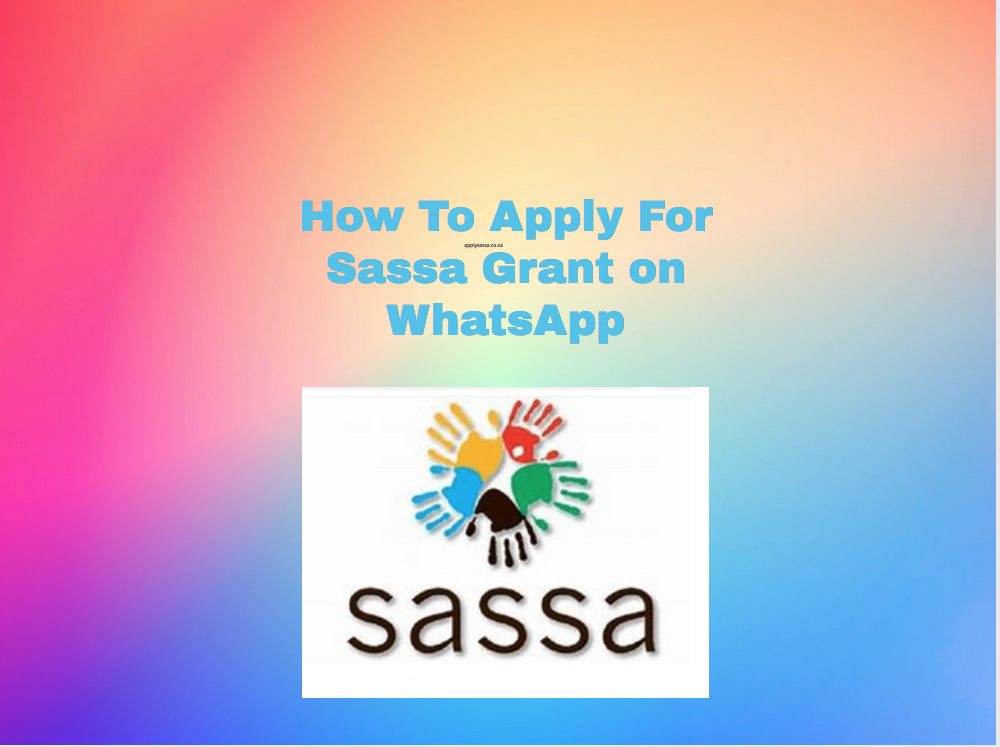 How To Apply For Sassa Grant on WhatsApp - SASSA Grant 2025