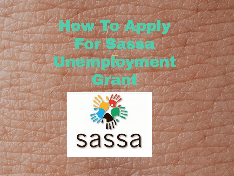 How To Apply For Sassa Unemployment Grant - SASSA Grant 2025