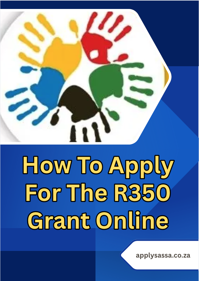 How To Apply For The R350 Grant Online - SASSA Grant 2025