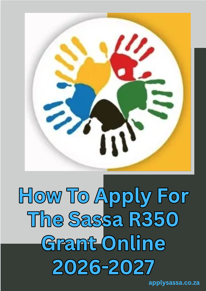 How To Apply For The Sassa R350 Grant Online 2026-2027 - SASSA Grant 2025