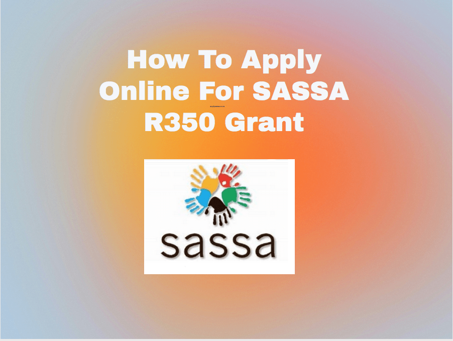 How To Apply Online For SASSA R350 Grant - SASSA Grant 2025