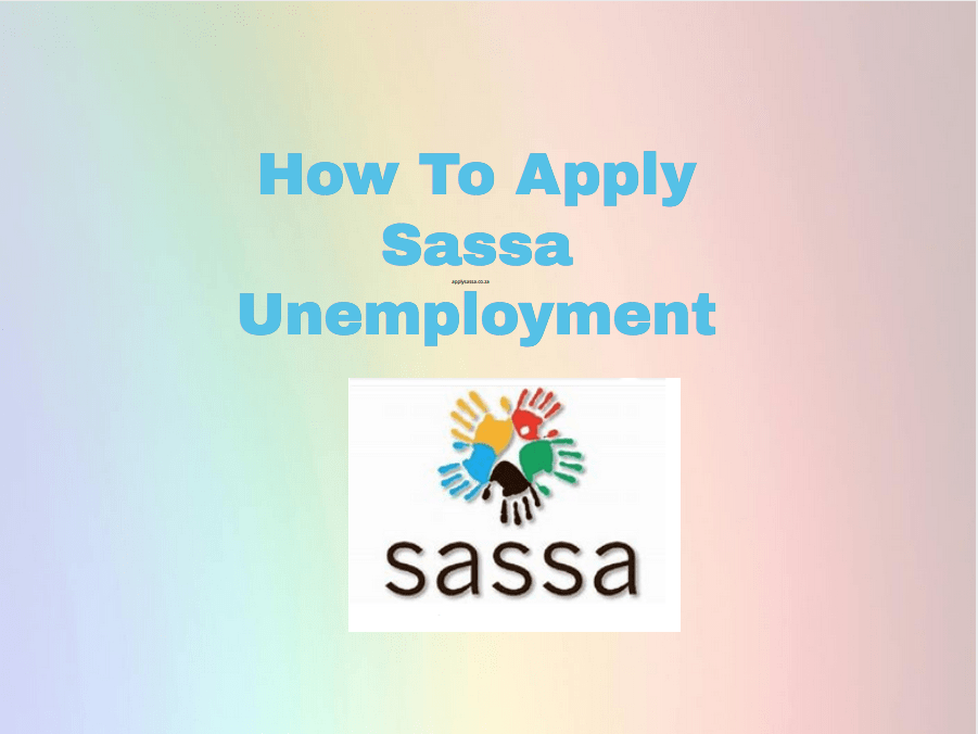 How To Apply Sassa Unemployment - SASSA Grant 2025