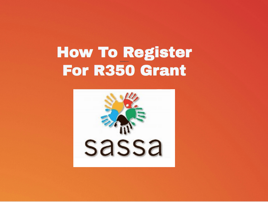 How To Register For R350 Grant - SASSA Grant 2025