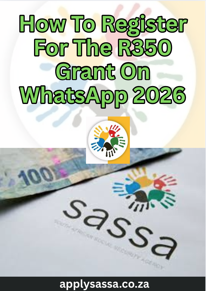 How To Register For The R350 Grant On WhatsApp 2026 - SASSA Grant 2025