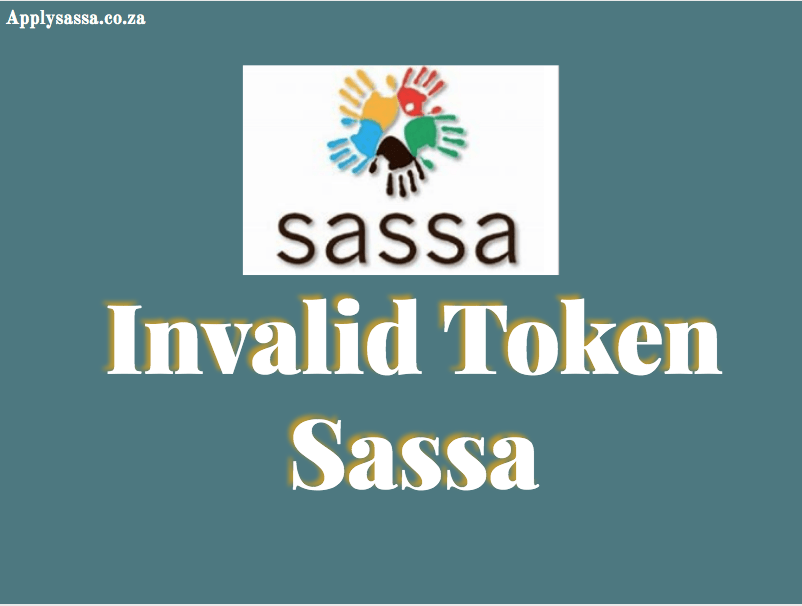 Invalid Token Sassa - SASSA Grant 2025