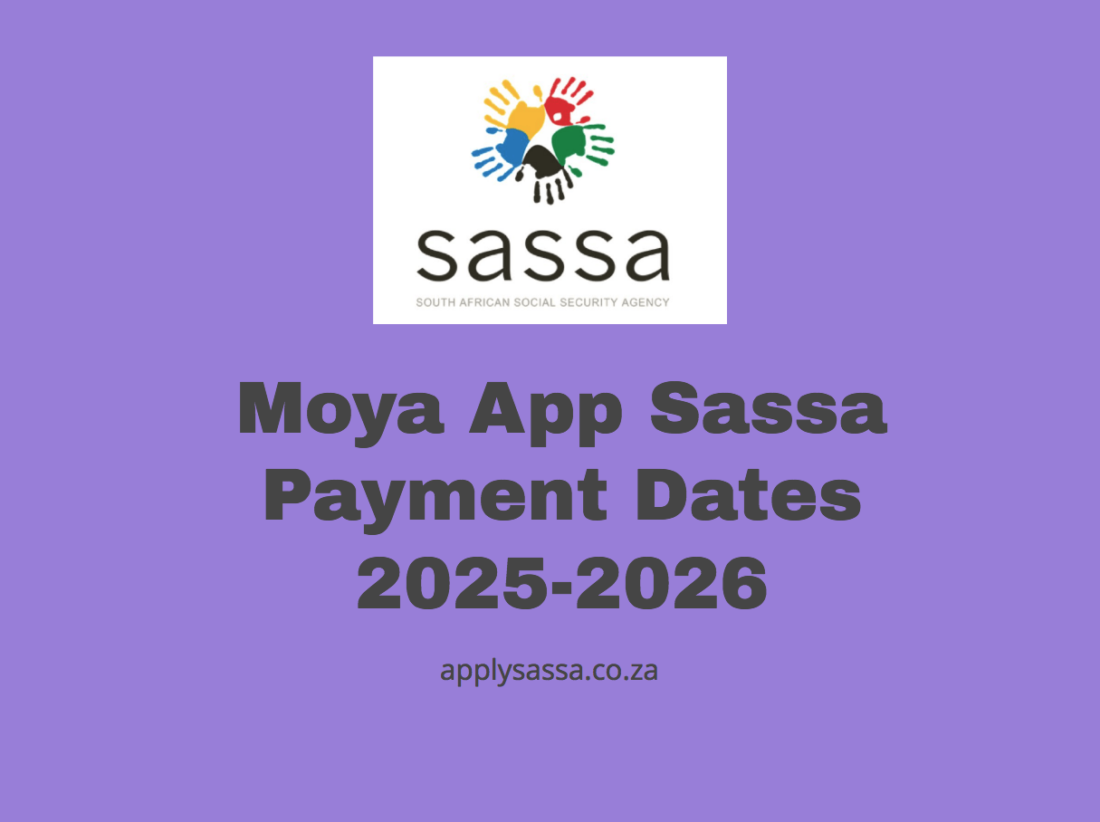 Moya App Sassa Payment Dates 2025-2026 - SASSA Grant 2025