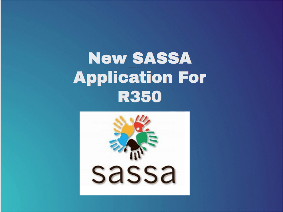New SASSA Application For R350 - SASSA Grant 2025