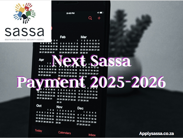 Next Sassa Payment 2025-2026 - SASSA Grant 2025