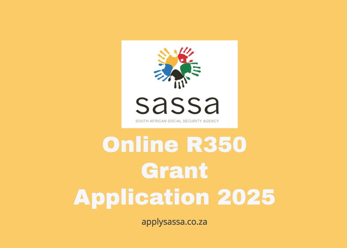 Online R350 Grant Application 2025 - SASSA Grant 2025