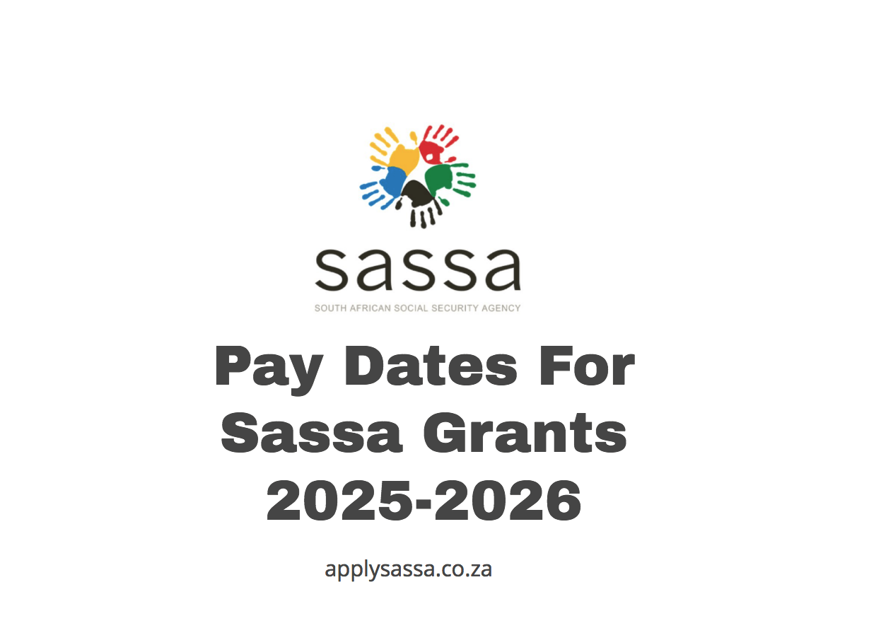 Pay Dates For Sassa Grants 2025-2026 - SASSA Grant 2025