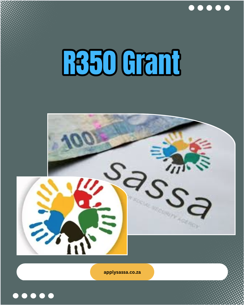 R350 Grant - SASSA Grant 2025