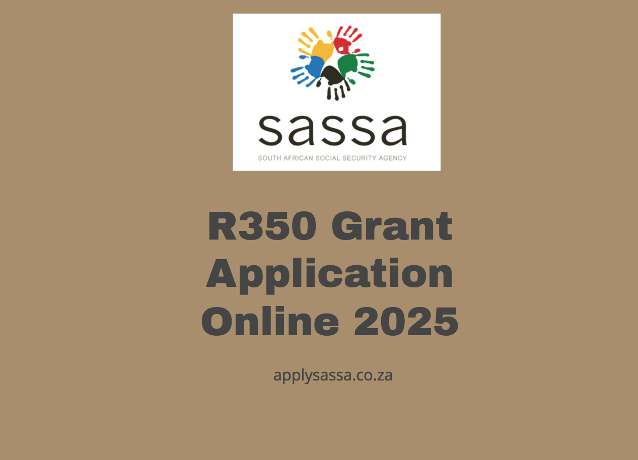 R350 Grant Application Online 2025 - SASSA Grant 2025