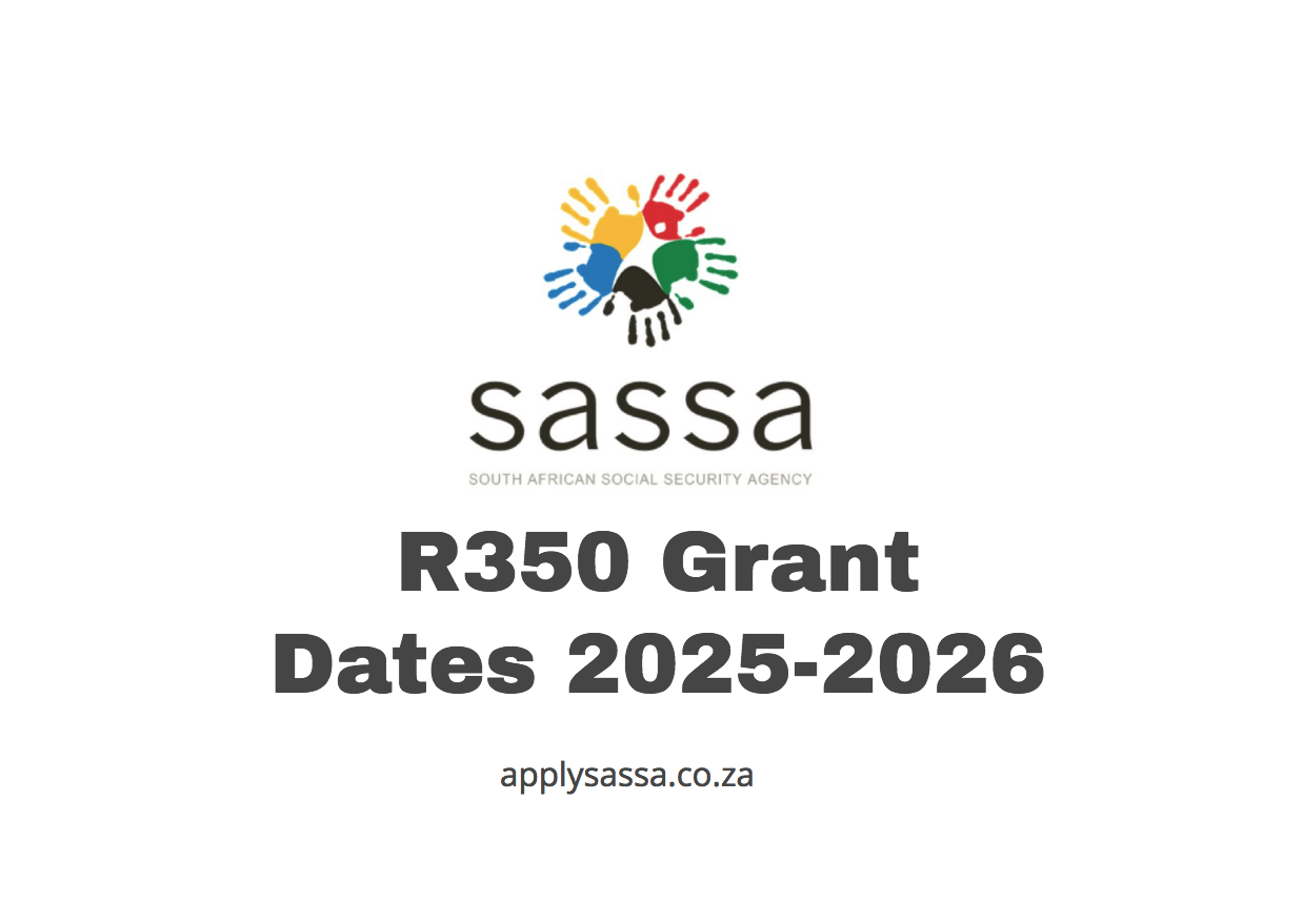 R350 Grant Dates 2025-2026 - SASSA Grant 2025