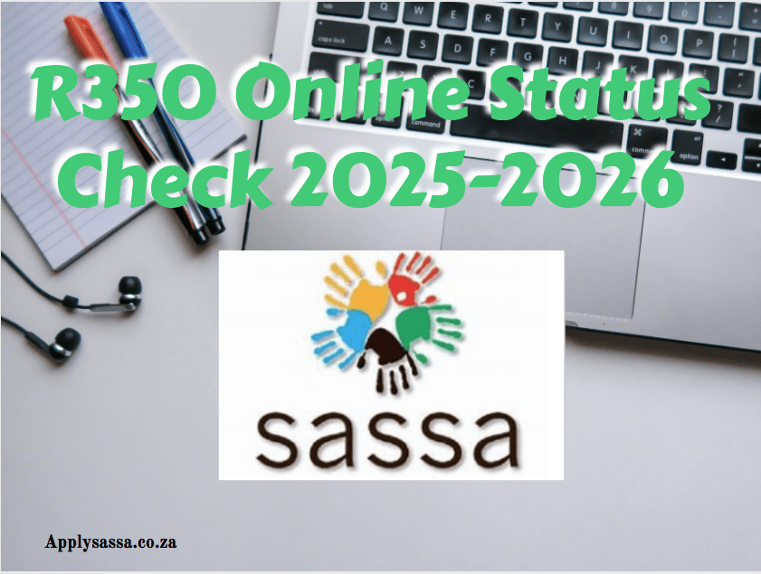 R350 Online Status Check 2025-2026 - SASSA Grant 2025