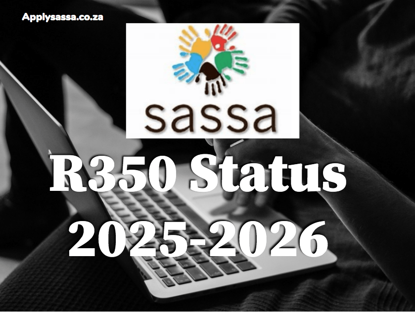 R350 Status 2025-2026 - SASSA Grant 2025