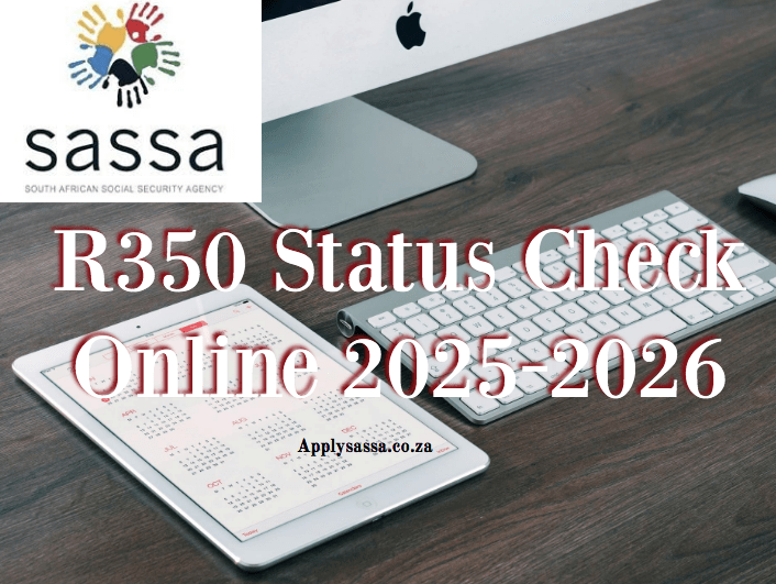 R350 Status Check Online 2025-2026 - SASSA Grant 2025