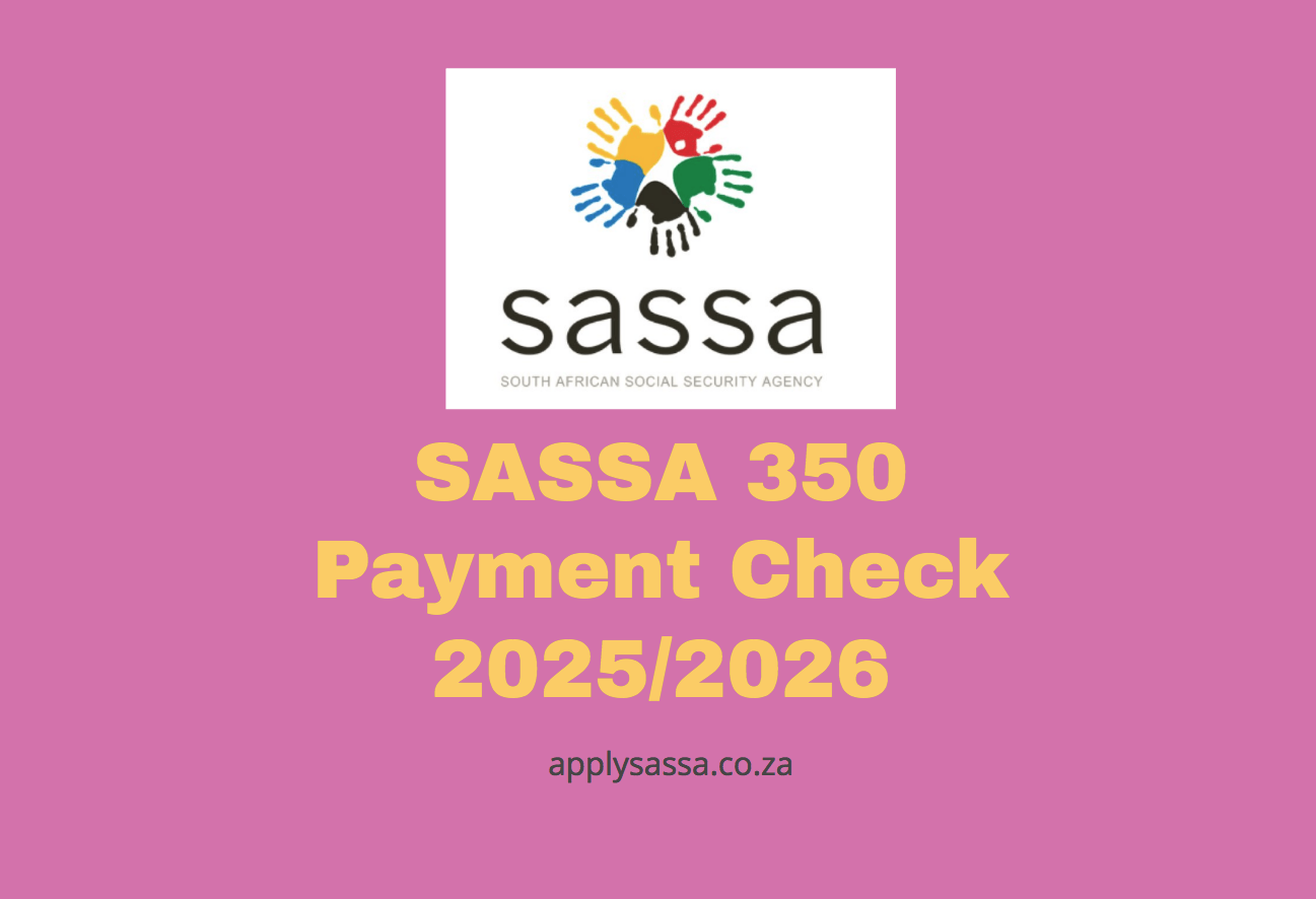 SASSA 350 Payment Check 2025/2026 - SASSA Grant 2025