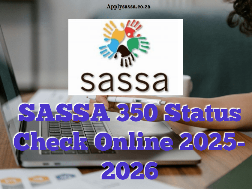 SASSA 350 Status Check Online 2025-2026 - SASSA Grant 2025