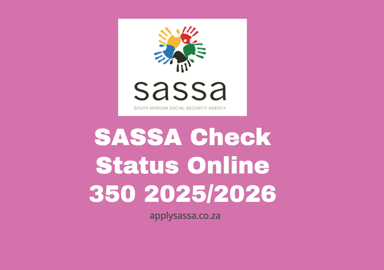 SASSA Check Status Online 350 2025/2026 - SASSA Grant 2025