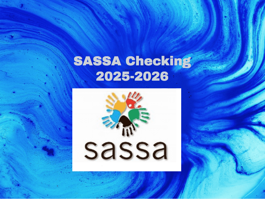 SASSA Checking 2025-2026 - SASSA Grant 2025