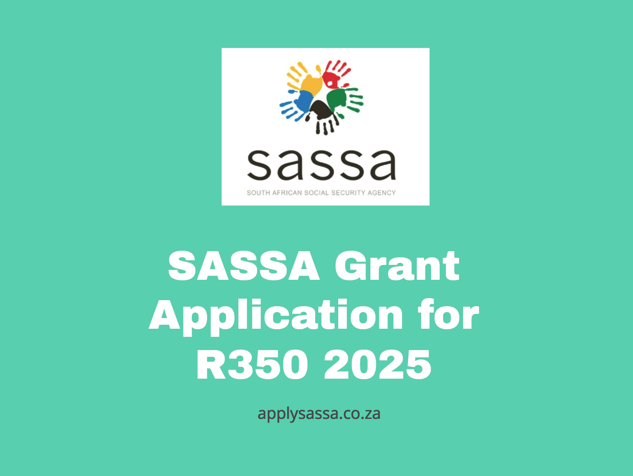 SASSA Grant Application for R350 2025 - SASSA Grant 2025