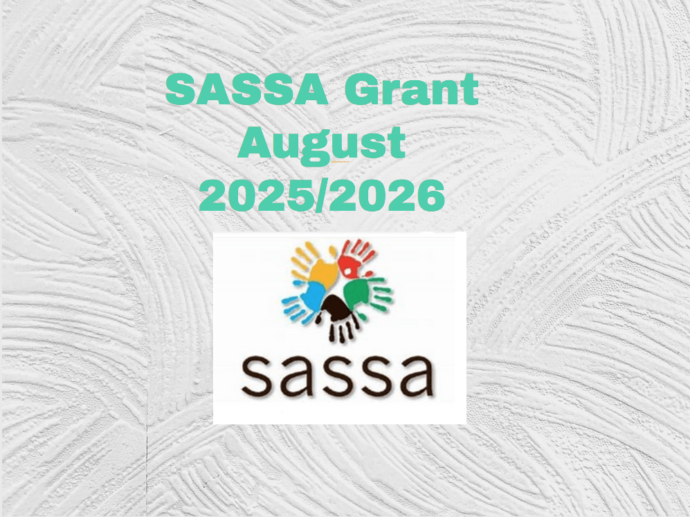 SASSA Grant August 2025/2026 - SASSA Grant 2025