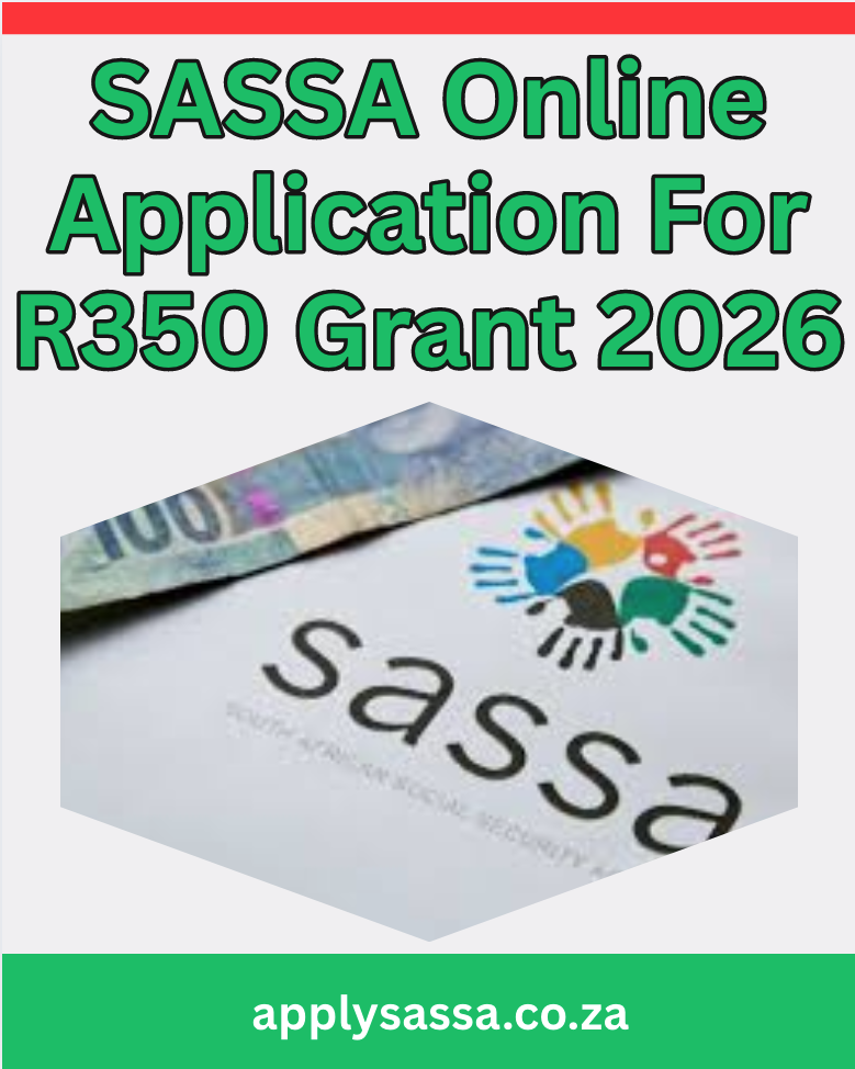 SASSA Online Application For R350 Grant 2026 - SASSA Grant 2025