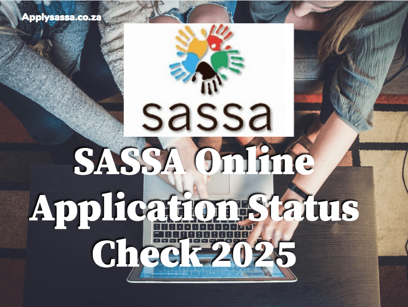 SASSA Online Application Status Check 2025 - SASSA Grant 2025