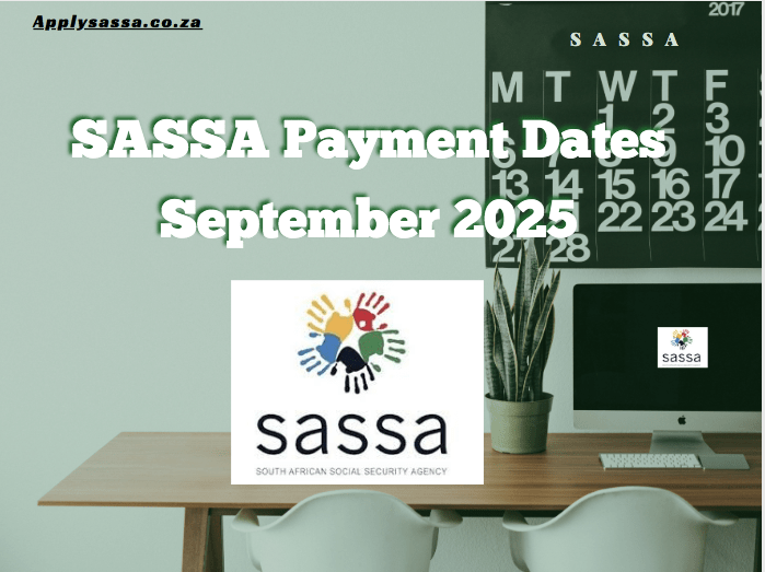 SASSA Payment Dates September 2025 - SASSA Grant 2025