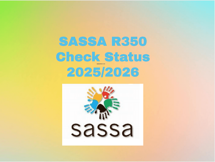 SASSA R350 Check Status 2025/2026 - SASSA Grant 2025