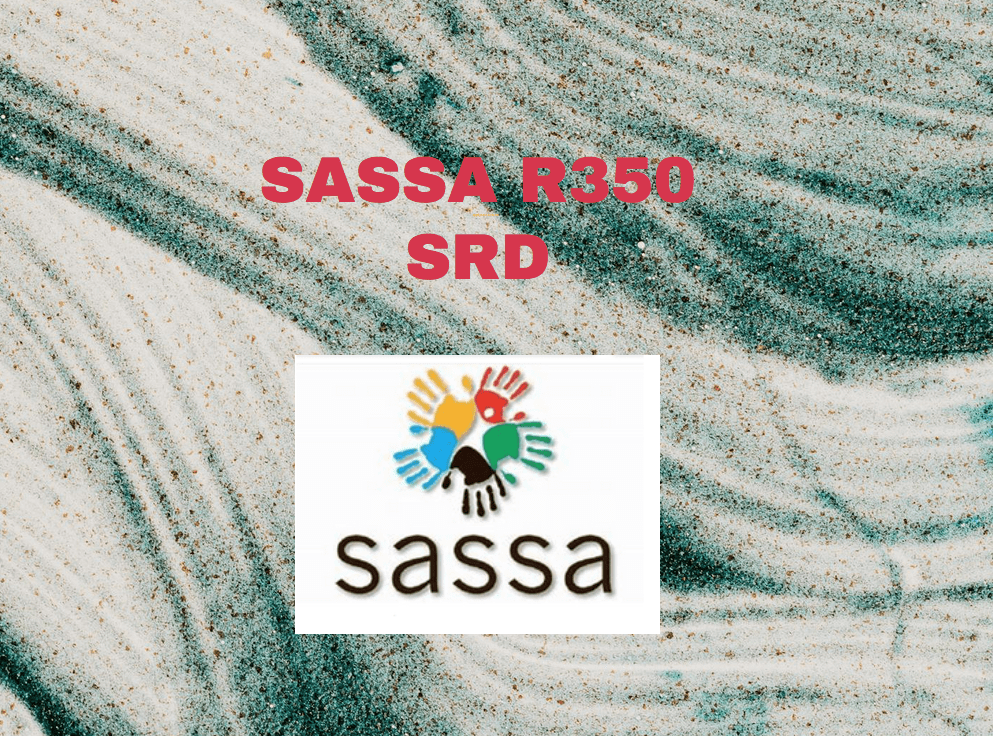 SASSA R350 SRD - SASSA Grant 2025