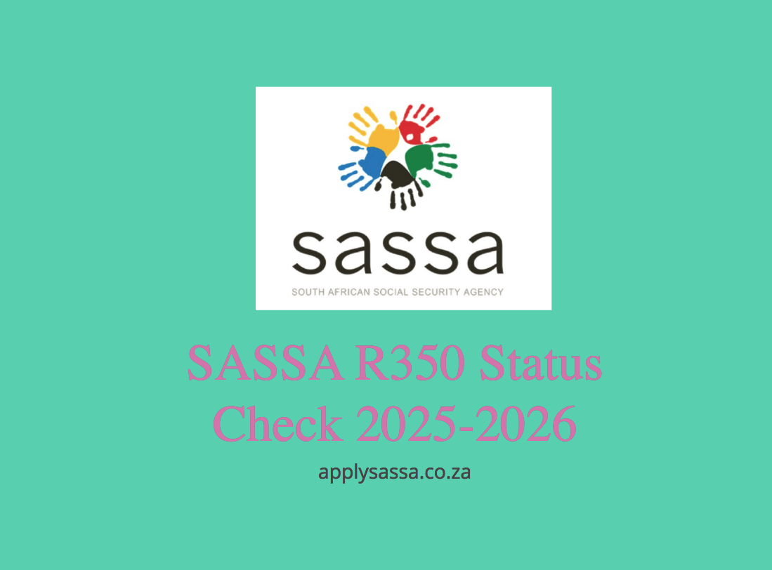 SASSA R350 Status Check 2025-2026 - SASSA Grant 2025
