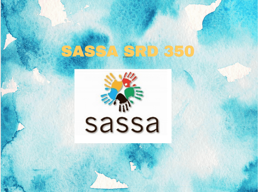 SASSA SRD 350 - SASSA Grant 2025