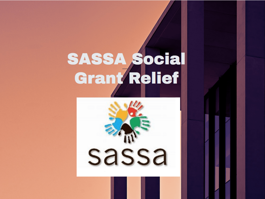 SASSA Social Grant Relief - SASSA Grant 2025