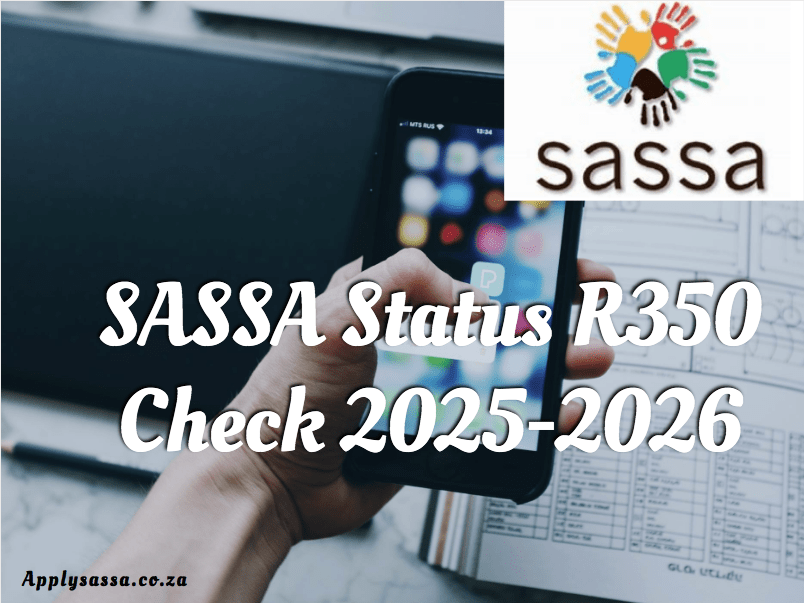 SASSA Status R350 Check 2025-2026 - SASSA Grant 2025