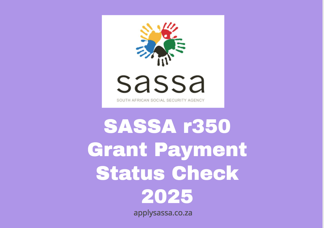 SASSA r350 Grant Payment Status Check 2025