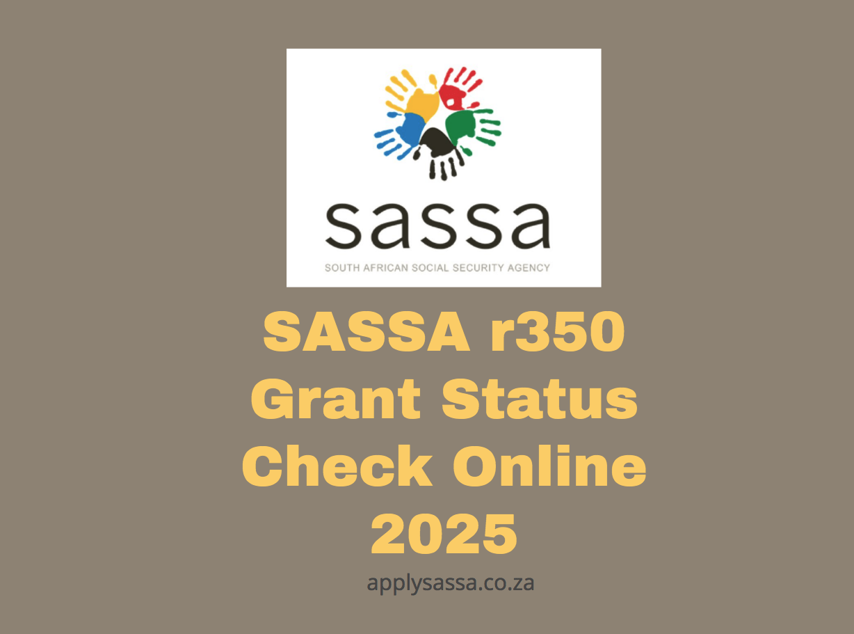SASSA r350 Grant Status Check Online 2025 - SASSA Grant 2025